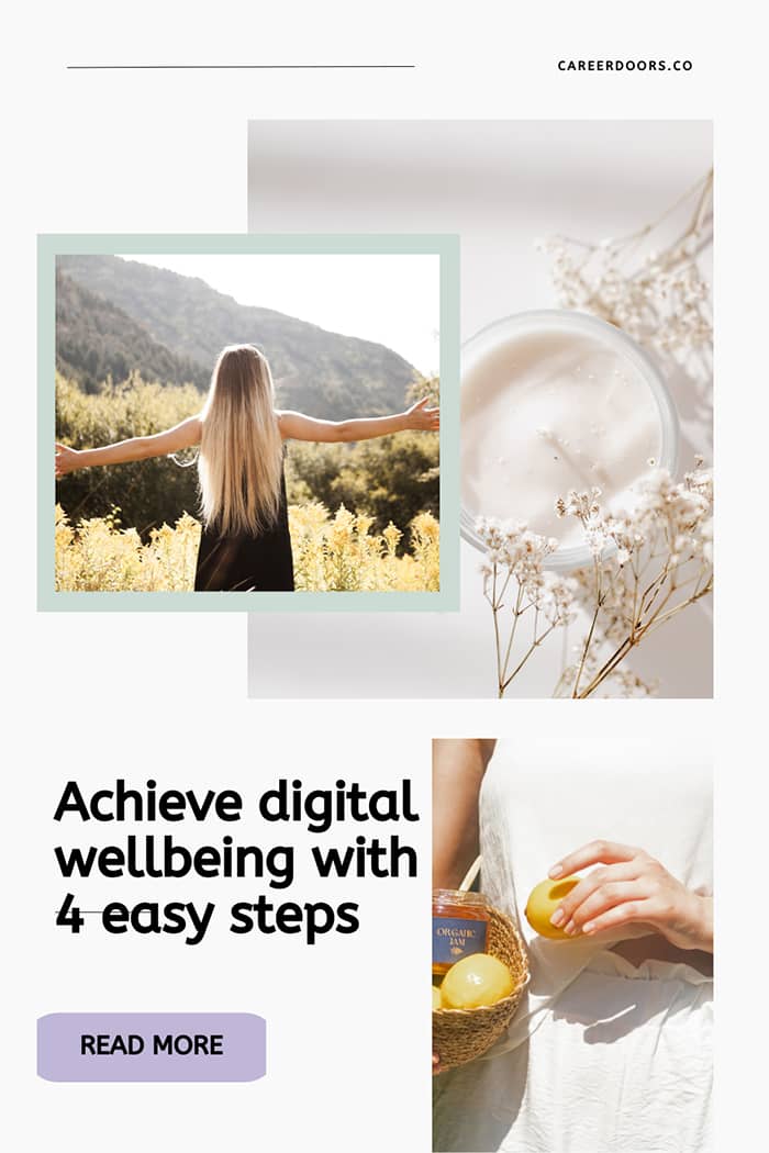 Achieve digital wellbeing with 4 easy habits - Career Doors